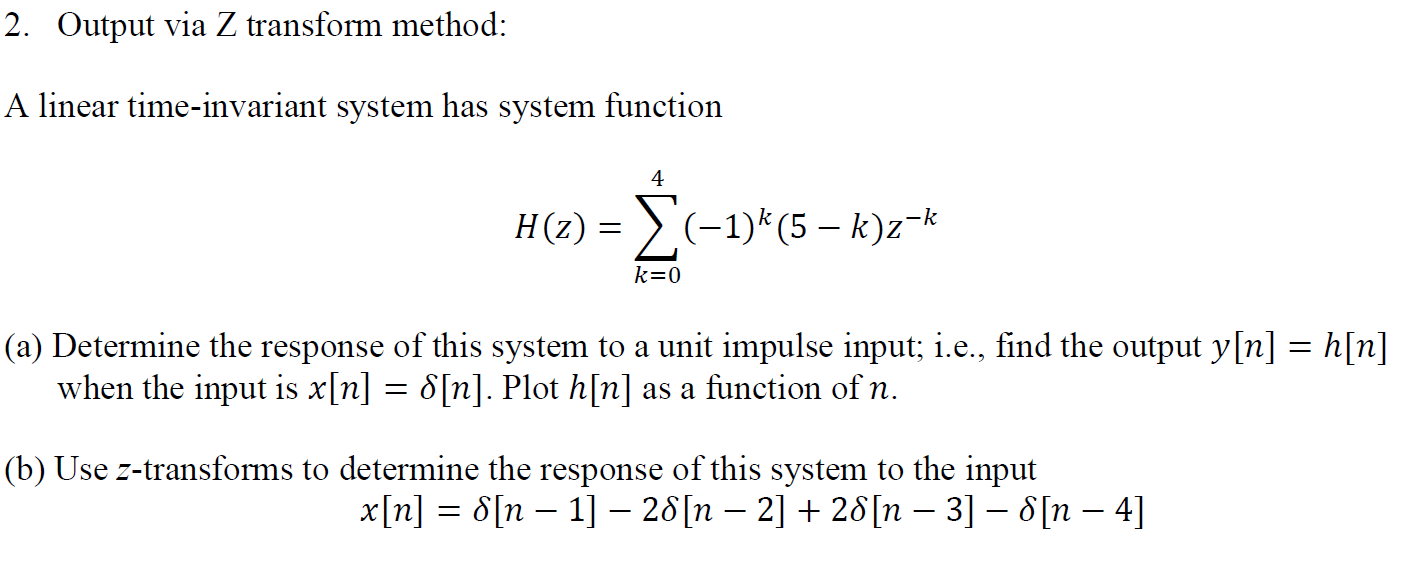 Solved 2. Output via Z transform method: A linear | Chegg.com