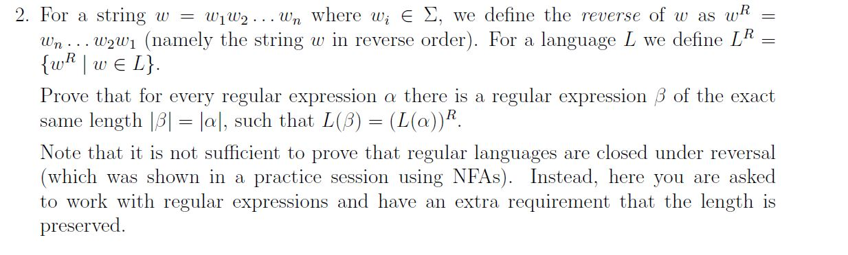 Solved = 2. For a string w = W1W2 ... Wn where wi E E, we | Chegg.com