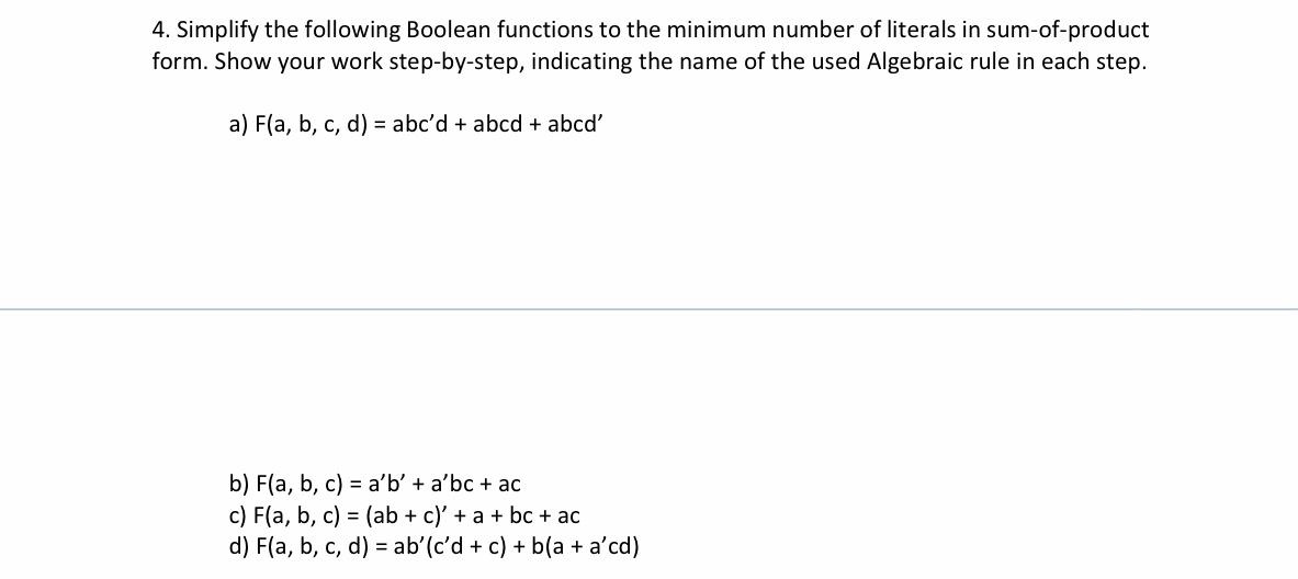 Solved 4. Simplify the following Boolean functions to the | Chegg.com