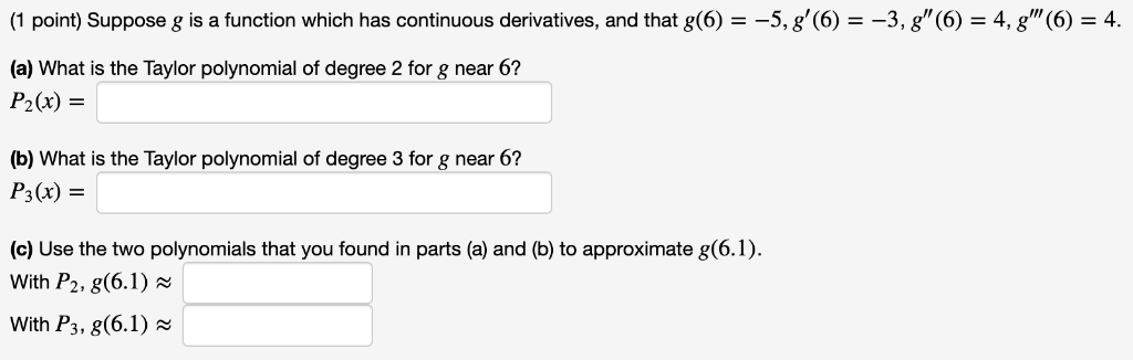 Solved (1 point) Suppose g is a function which has | Chegg.com