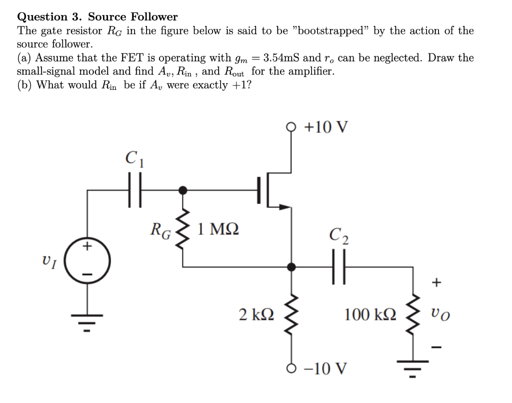 Solved Question 3. Source Follower The gate resistor Rc in | Chegg.com