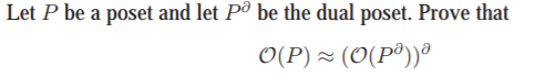 Solved Let P be a poset and let po be the dual poset. Prove | Chegg.com