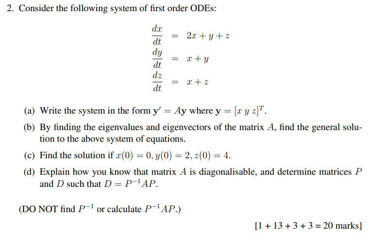 Solved 2. Consider the following system of first order ODEs: | Chegg.com