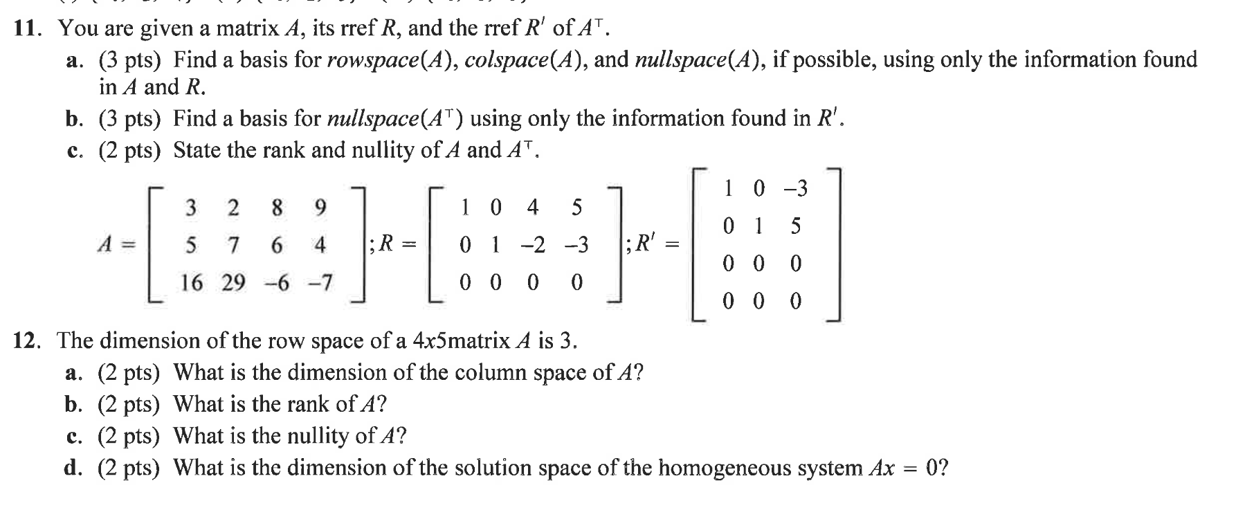 Solved You are given a matrix A, ﻿its rref R, ﻿and the | Chegg.com