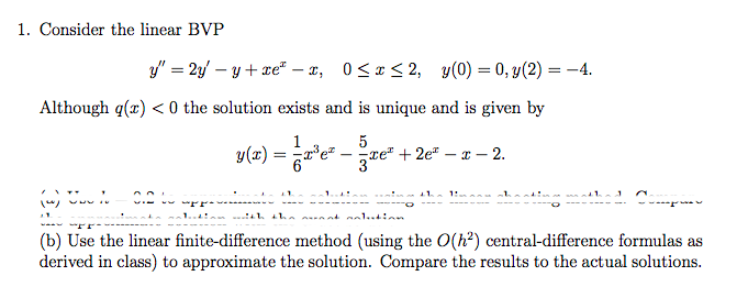 Solved 1. Consider the linear BVP y" = 2y – y +re" – I, | Chegg.com