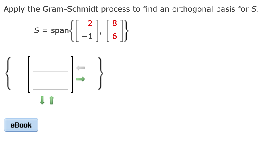 Solved Apply the Gram-Schmidt process to find an orthogonal | Chegg.com
