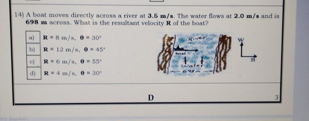 Solved 14) A boat moves directly across a river at 3.5 m/s. | Chegg.com