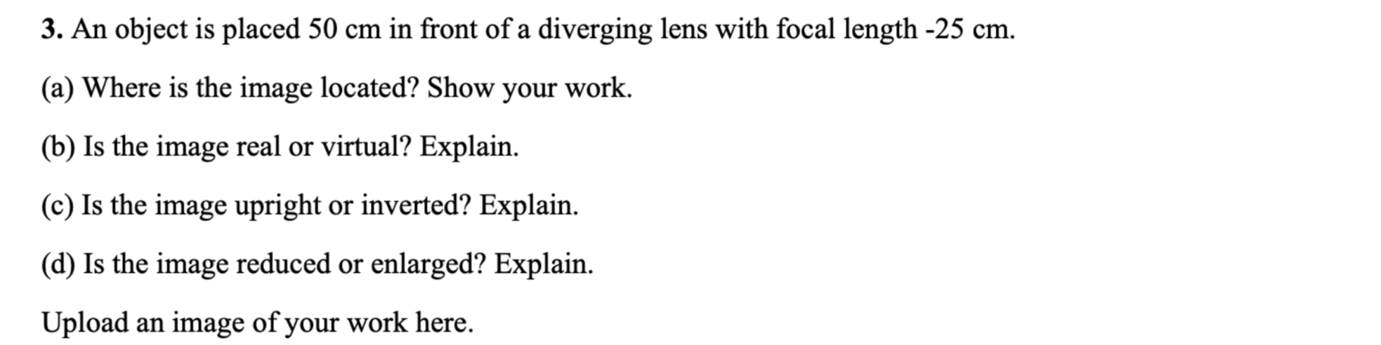Solved 3. An object is placed 50 cm in front of a diverging | Chegg.com