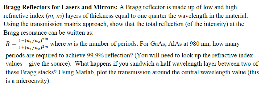 Solved Bragg Reflectors for Lasers and Mirrors: A Bragg | Chegg.com