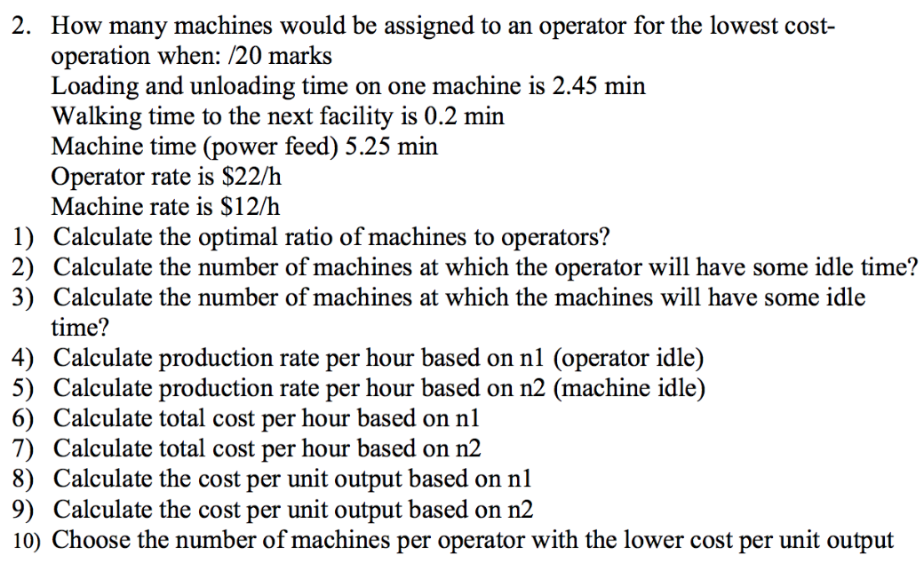 2. How many machines would be assigned to an operator | Chegg.com