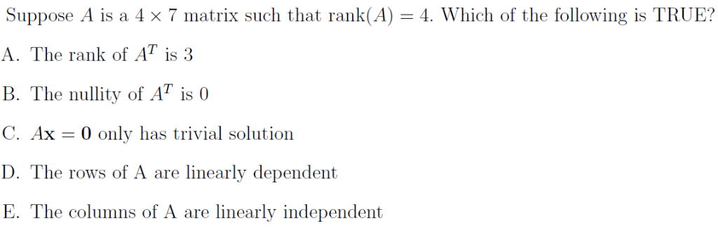 Solved Suppose A is a 4 x 7 matrix such that rank(A = 4. | Chegg.com