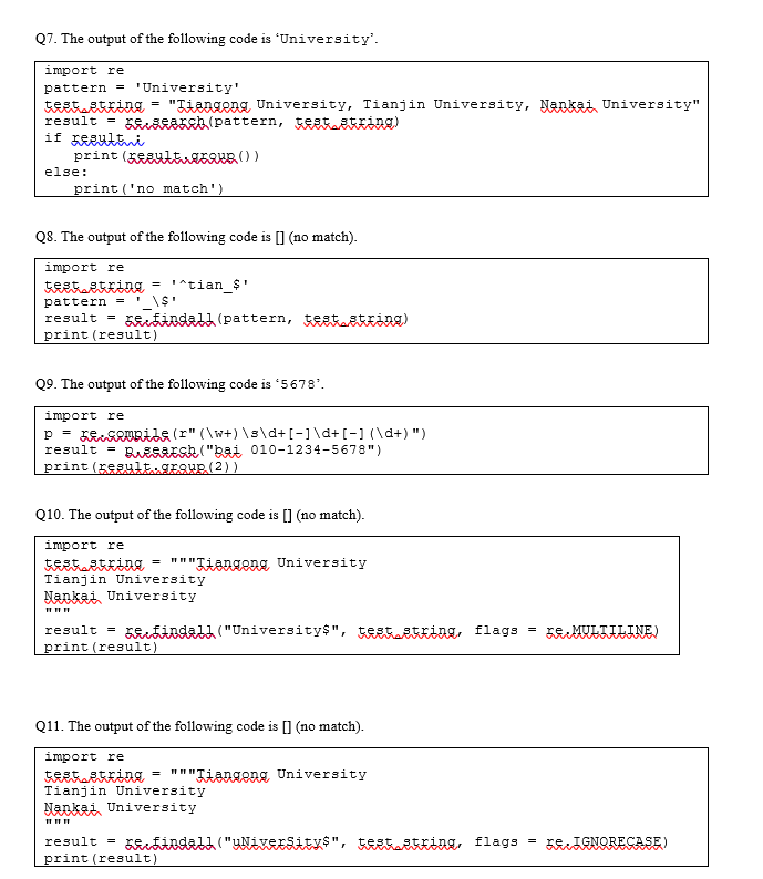 Solved Q7. The output of the following code is 'University'. | Chegg.com