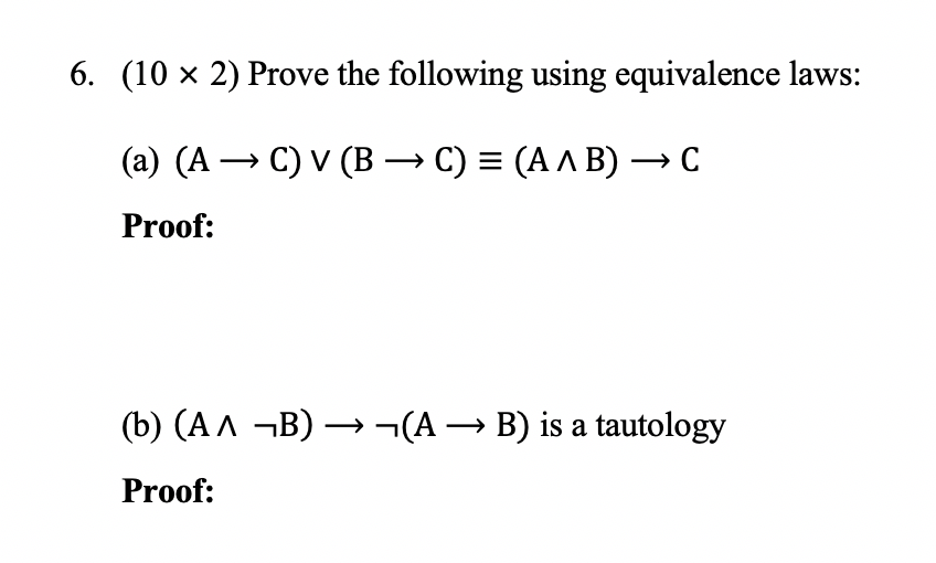 Solved 6. (10 * 2) Prove the following using equivalence | Chegg.com
