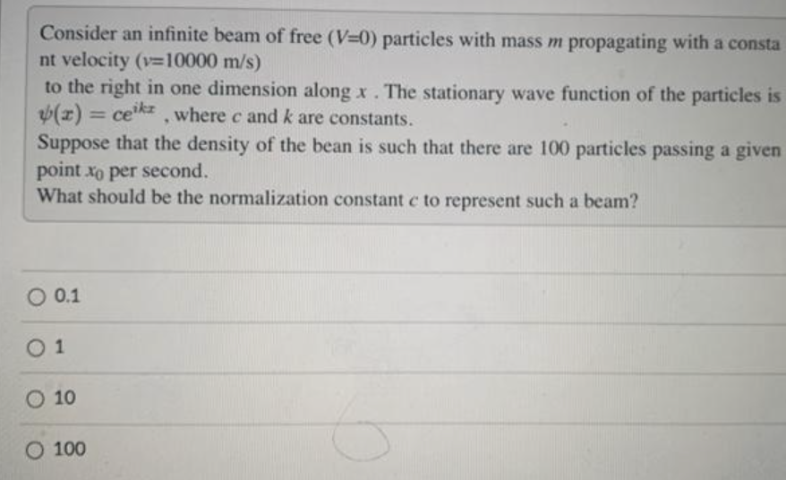 Solved Consider an infinite beam of free (V=0) particles | Chegg.com