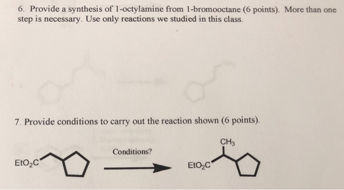 Solved 6. Provide a synthesis of 1-octylamine from | Chegg.com