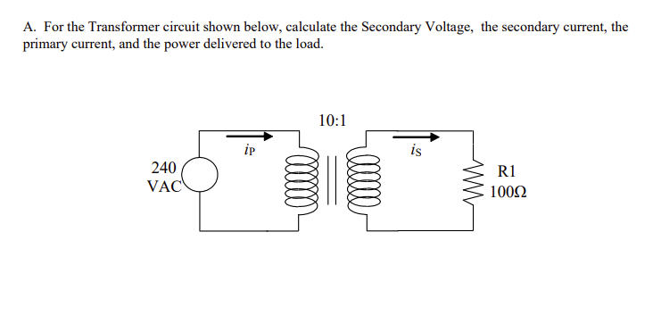 Solved A. For the Transformer circuit shown below, calculate | Chegg.com