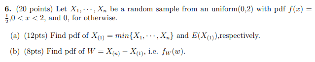 Solved 6. (20 points) Let X1,⋯,Xn be a random sample from an | Chegg.com