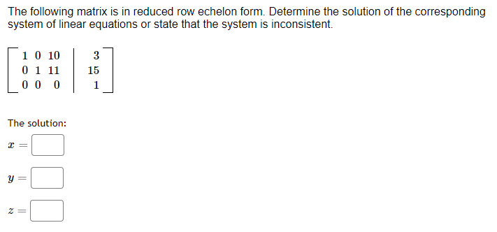 Solved The following matrix is in reduced row echelon form. | Chegg.com