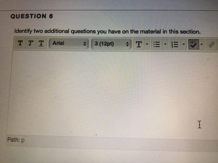 Solved QUESTION 6 Identify two additional questions you have | Chegg.com