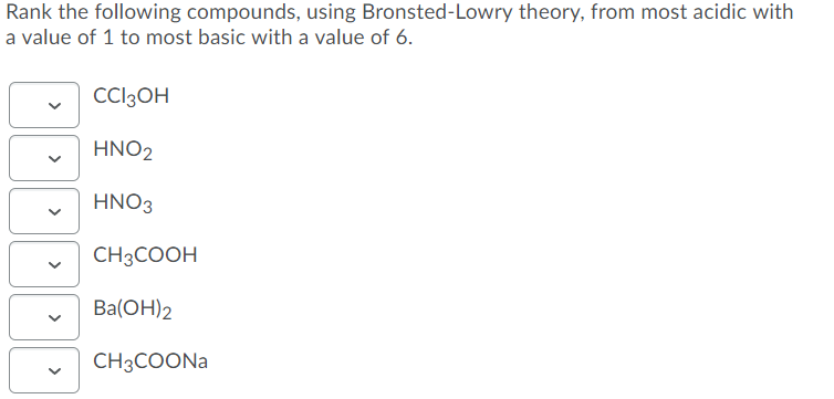Solved Rank the following compounds, using Bronsted-Lowry | Chegg.com
