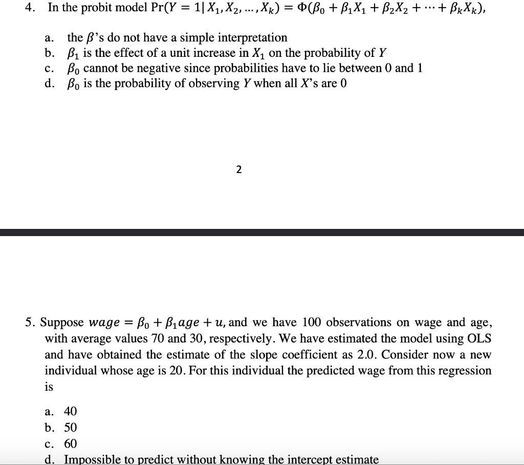 Solved 4. In the probit model Pr(Y = 1|X1, X2, ...,Xk) = | Chegg.com