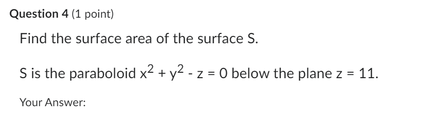 Solved Question 4 (1 point) Find the surface area of the | Chegg.com