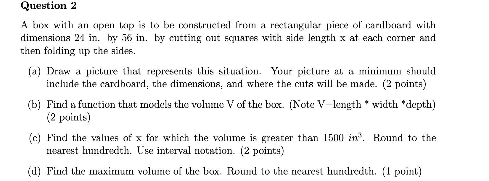 Solved Question 2 A box with an open top is to be | Chegg.com