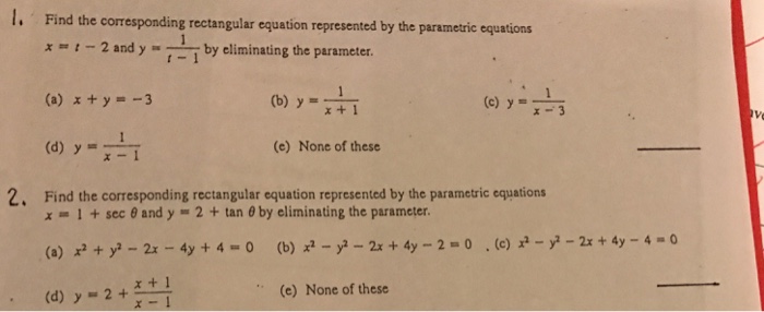 Solved Find the corresponding rectangular equation | Chegg.com