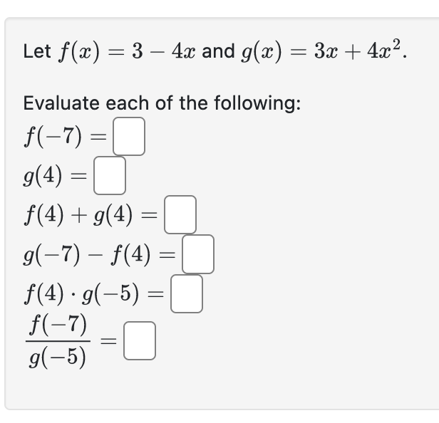 Solved Let f(x)=3−4x and g(x)=3x+4x2. Evaluate each of the | Chegg.com