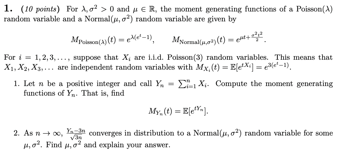 Solved 1. (10 points) For λ,σ2>0 and μ∈R, the moment | Chegg.com