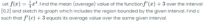 Solved Let f(x) = ¹. Find the mean (average) value of the | Chegg.com