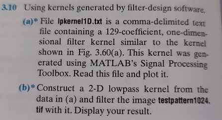 10 Using kernels generated by filter-design software. | Chegg.com