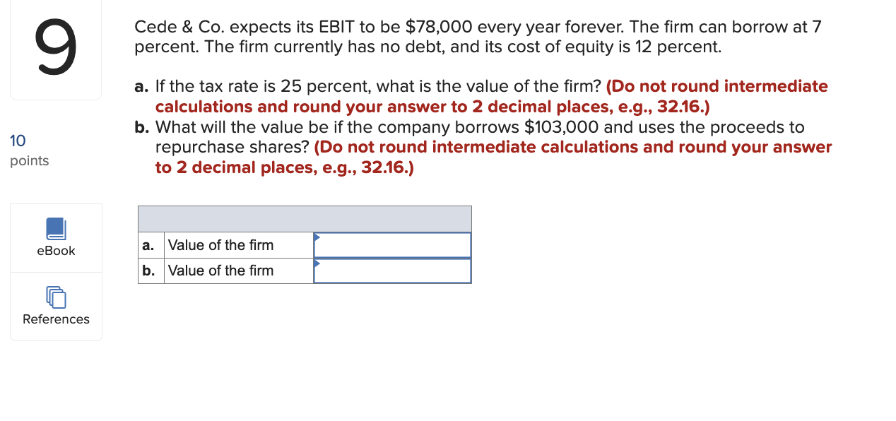 Solved Cede \& Co. expects its EBIT to be $78,000 every year | Chegg.com