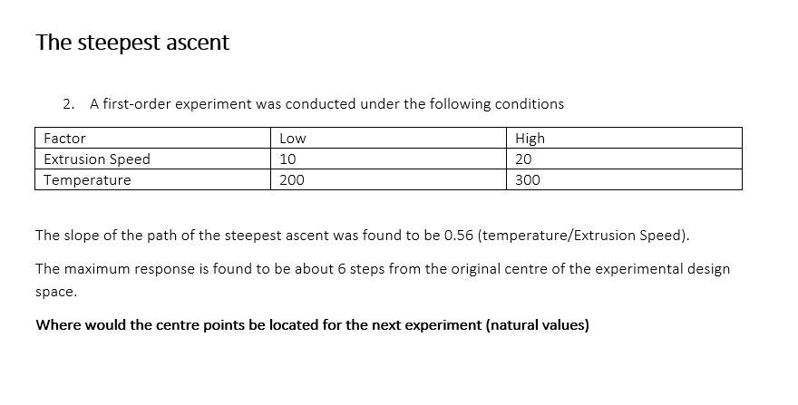 Solved The steepest ascent 2. A first-order experiment was | Chegg.com