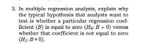 Solved 3. In multiple regression analysis, explain why the | Chegg.com