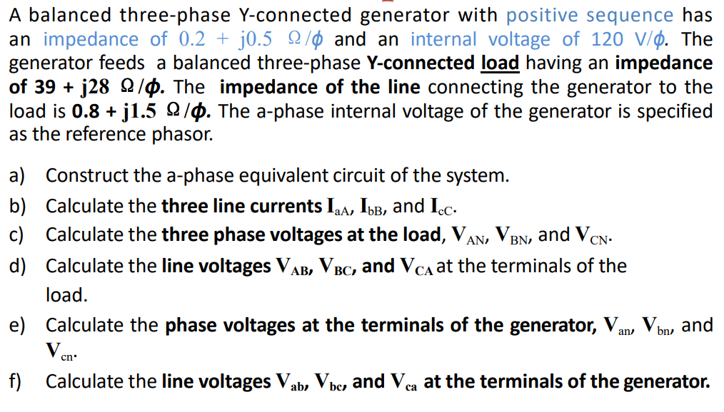 Solved A balanced three-phase Y-connected generator with | Chegg.com