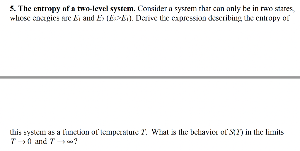 Solved 5. The entropy of a two-level system. Consider a | Chegg.com