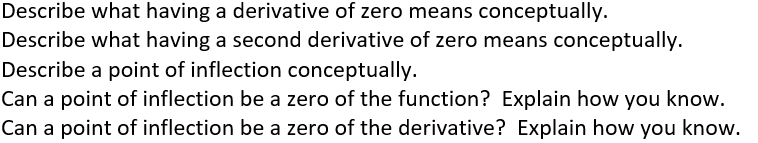 Solved Describe what having a derivative of zero means | Chegg.com