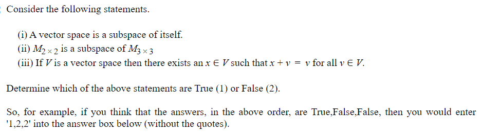 Solved Consider the following statements. (i) A vector space | Chegg.com