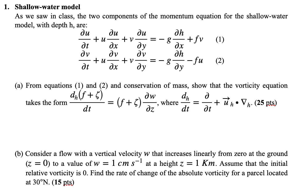 Solved 1. Shallow-water model As we saw in class, the two | Chegg.com