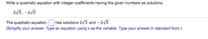Solved Write A Quadratic Equation With Integer Coefficients 