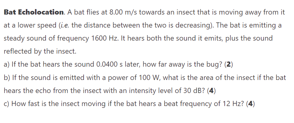Solved Bat Echolocation. A bat flies at 8.00 m/s towards an | Chegg.com