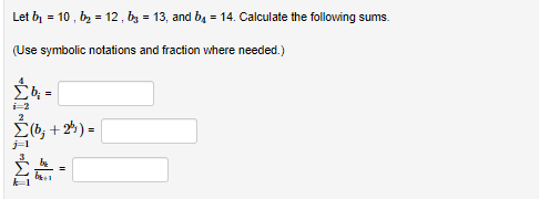 Solved Let b1=10,b2=12,b3=13, and b4=14. Calculate the | Chegg.com