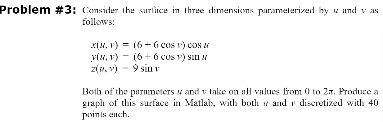 Solved M4.Solve problem 4 using matlab code. Be sure to | Chegg.com Solved M4.Solve problem 4 using matlab code. Be sure to | Chegg.com