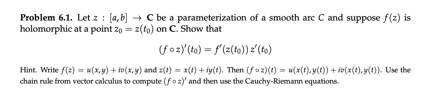 Problem 6.1. Let z : [a, b] → C be a parameterization | Chegg.com