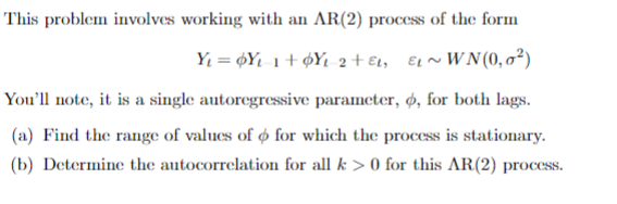 Solved This problem involves working with an AR(2) process | Chegg.com