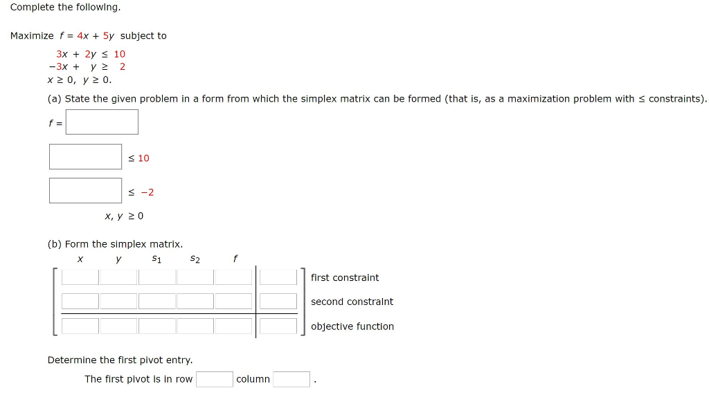 Solved Complete the following. Maximize f = 4x + 5y subject | Chegg.com