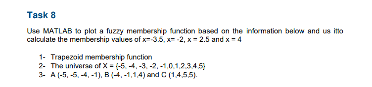 Solved Task 8 Use Matlab To Plot A Fuzzy Membership Function 