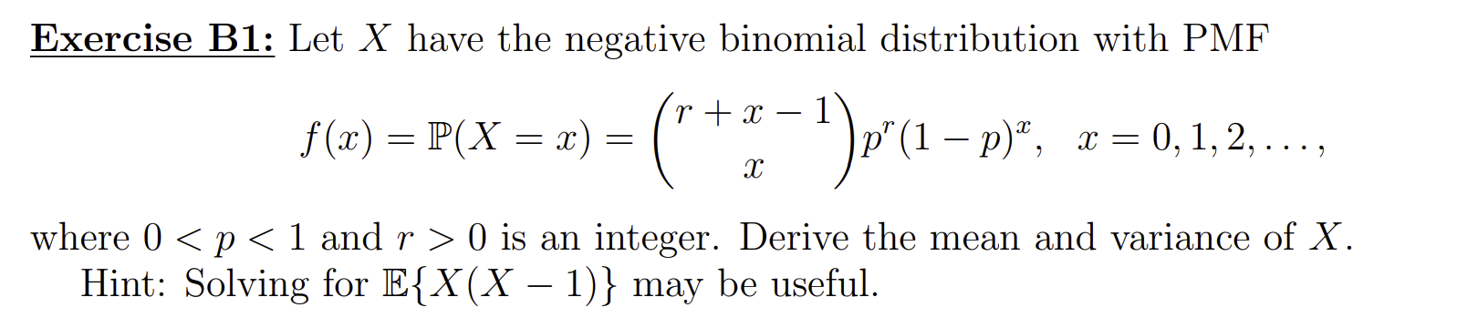 Solved Exercise B1: Let X have the negative binomial | Chegg.com