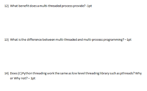 Solved 12) What benefit does a multi-threaded process | Chegg.com